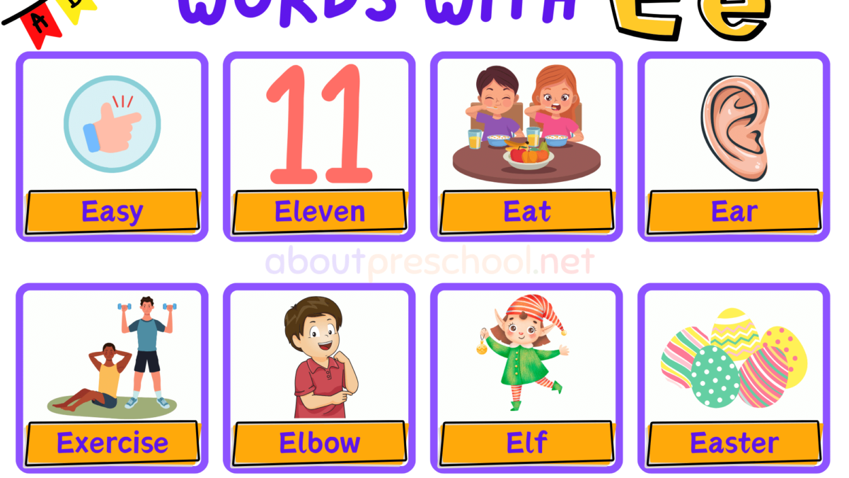 E Words For Kids Teaching E Words For Kindergarten Little Learning